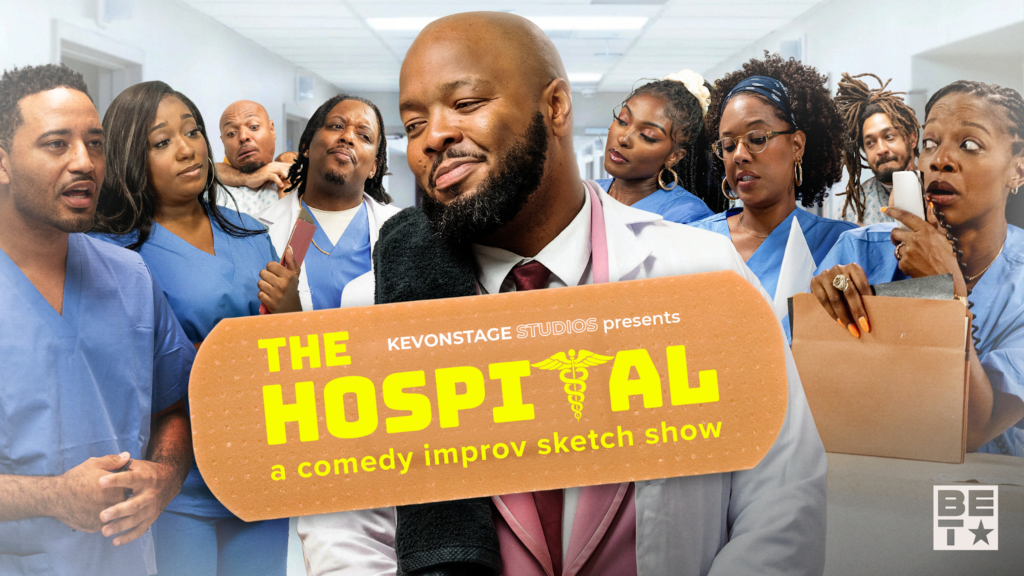 KevOnStage Brings Improv Chaos to BET With New Comedy 'The Hospital ...
